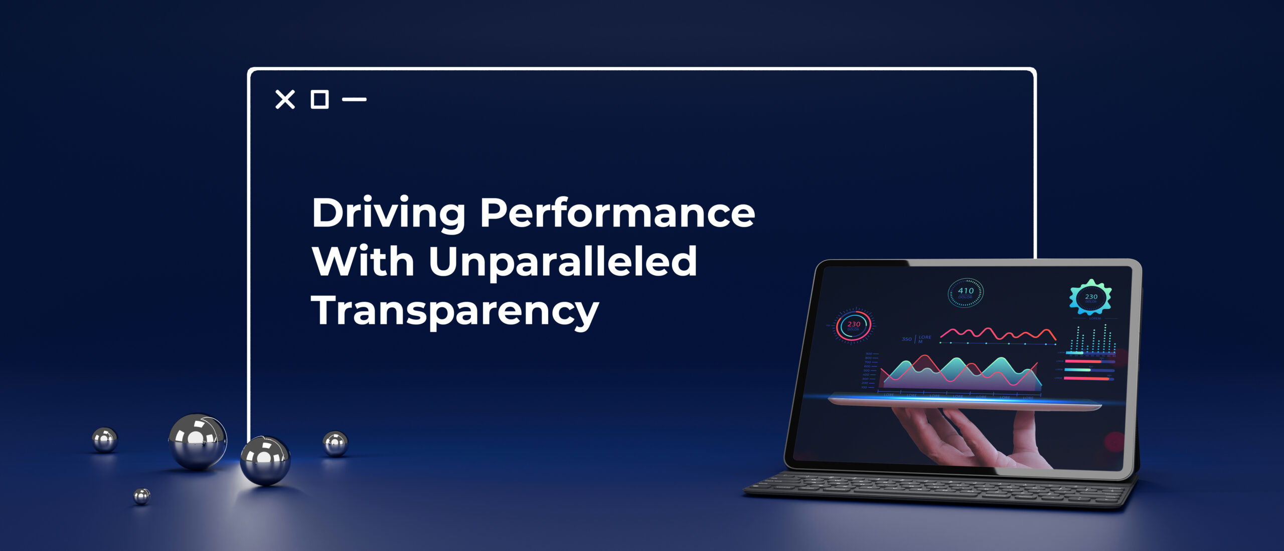 Audience Connect – Driving Performance With Unparalleled Transparency